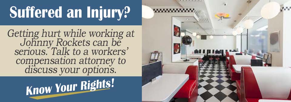 Help! I was hurt working at Johnny Rockets* | www.workerscomp-attorney.com